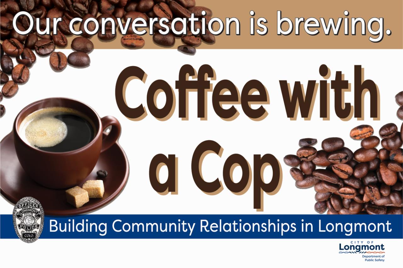It’s back. The conversation is brewing. - City of Longmont